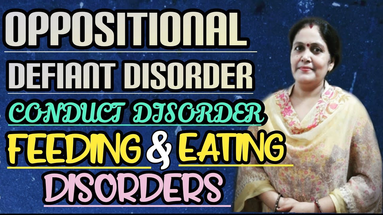 # IMPULSE - CONTROL AND CONDUCT DISORDERS ## FEEDING AND EATING ...