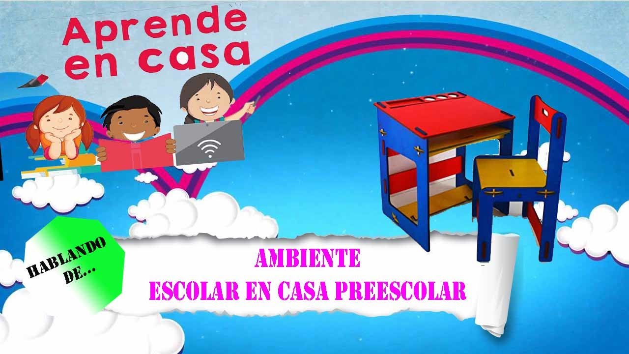Ambiente escolar en casa preescolar | cómo le hago para que el niño ...
