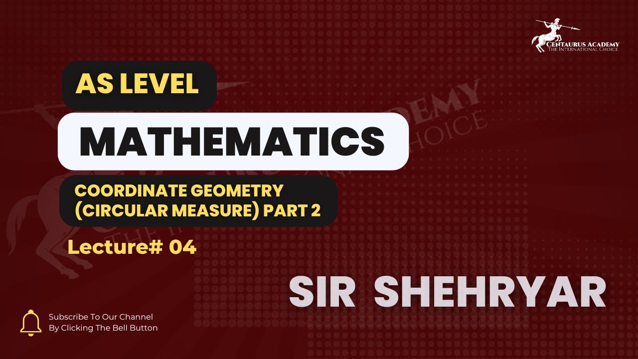 AS LEVEL CAIE Math | Coordinate Geometry (Circular measure) part 2 ...