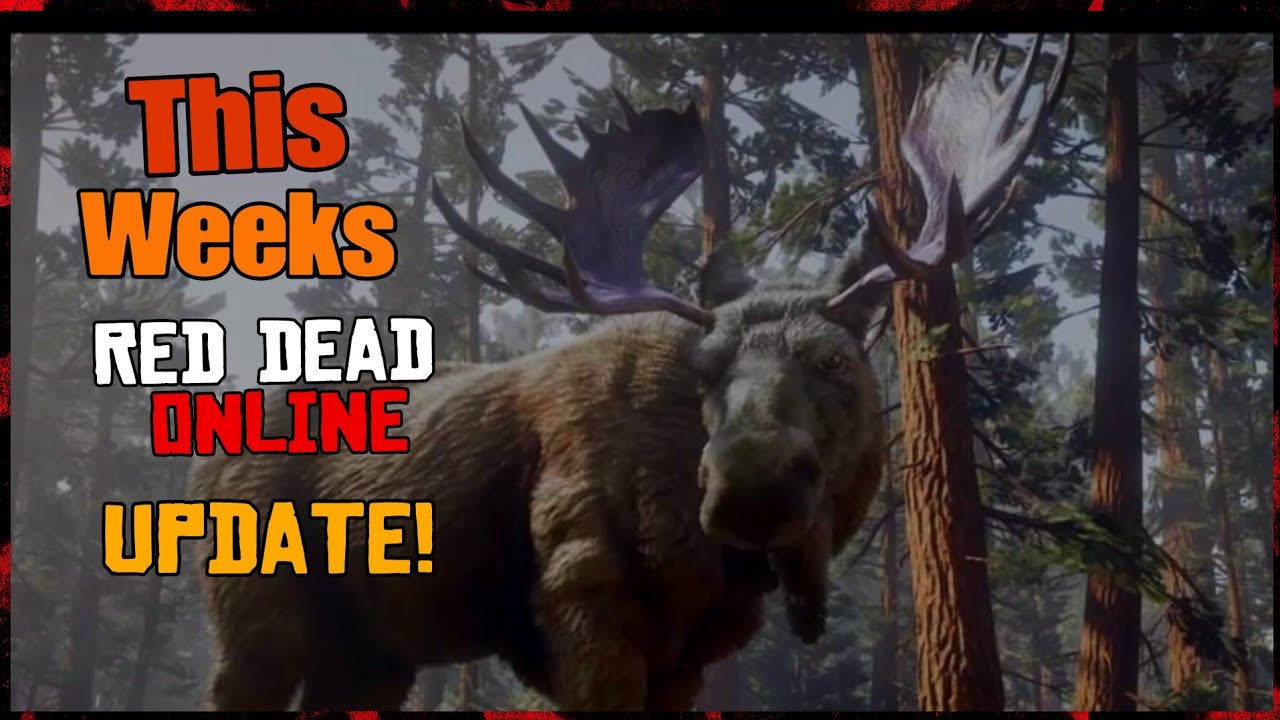 This Weeks UPDATE Red Dead Online Ruddy Moose RDR2 - YouTube
