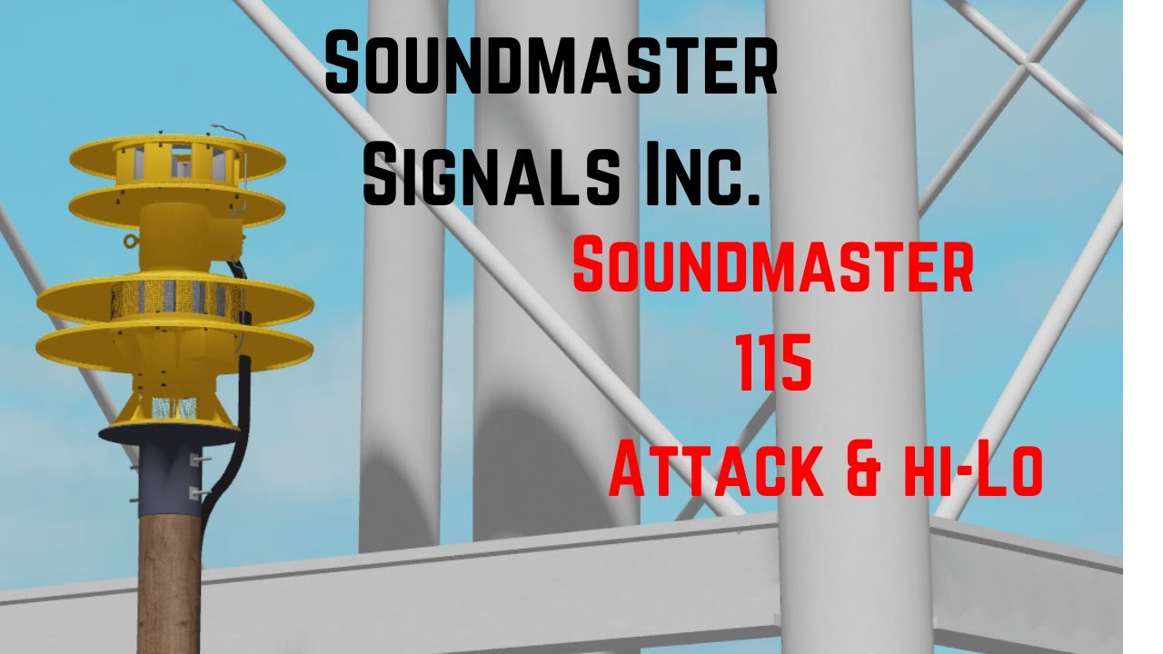 Soundmaster Signals Inc. | Soundmaster 115 | Attack & Hi-Lo| Roblox ...