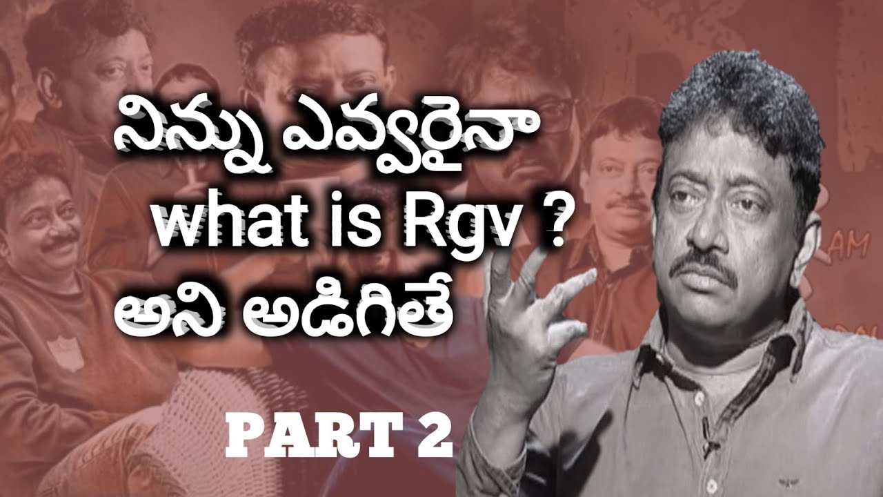 about rgv | rgv biography | rgv story | rgv status videos (PART 2 ...
