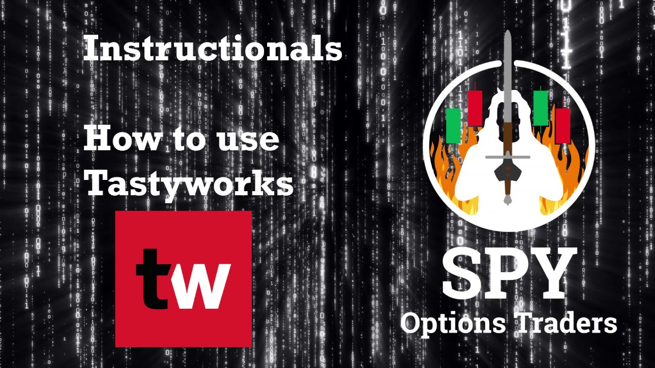How To Use Tastyworks Trading Platform - Everything You Need to Know ...