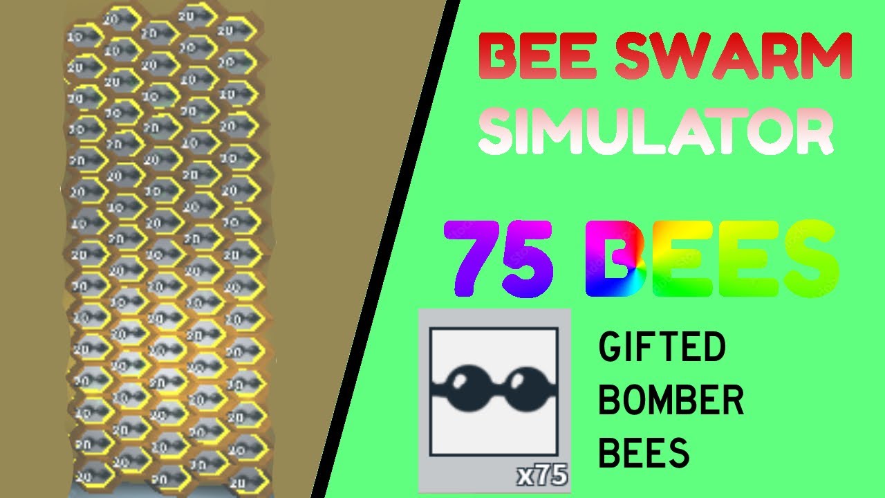 Bee Swarm Simulator 75 Gifted Bomber Bees - YouTube