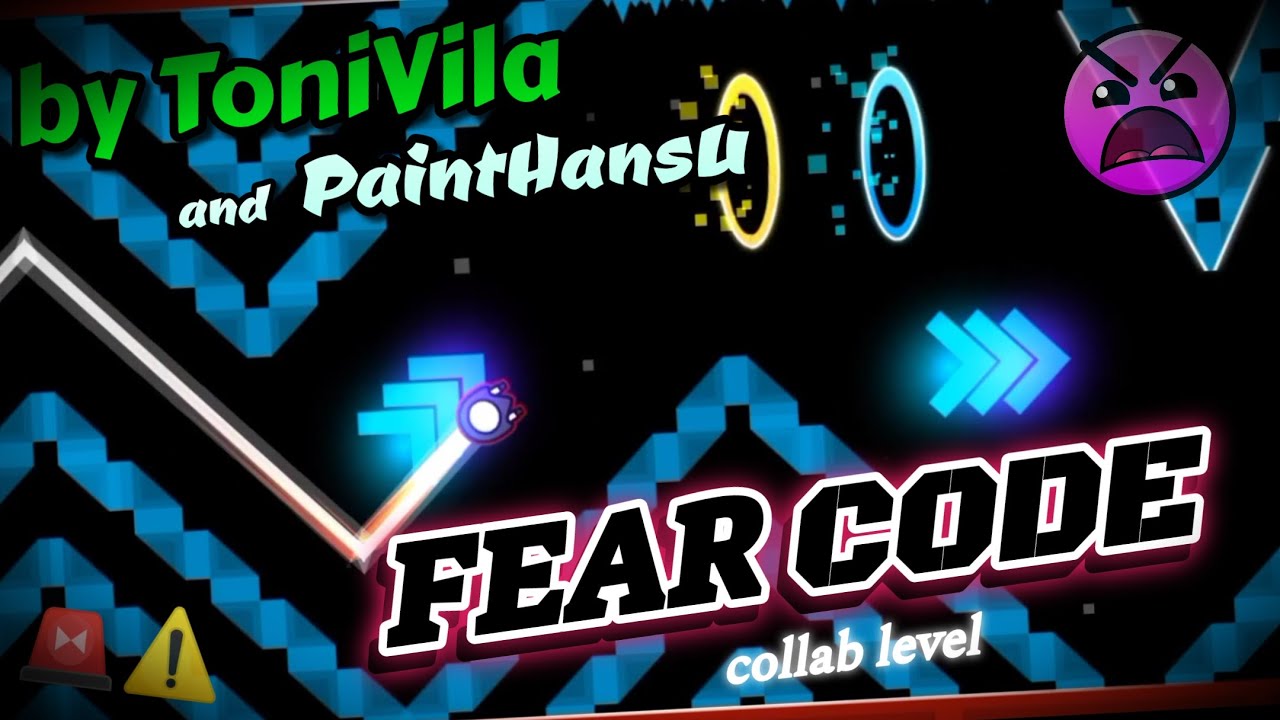 (🚨⚠️ALERTA!!!) "Fear Code" by ToniVila & PaintHansU - Geometry Dash 2.2 ...