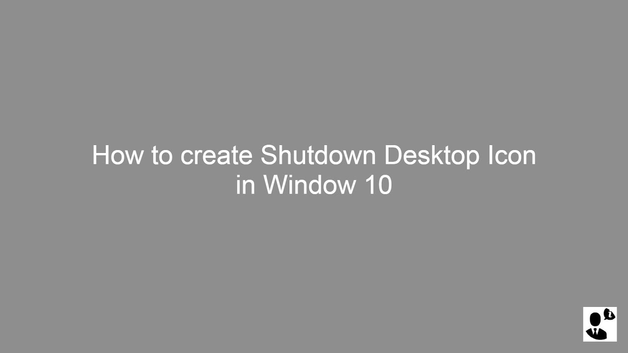 How to create shutdown desktop icon for window 10 How to create ...