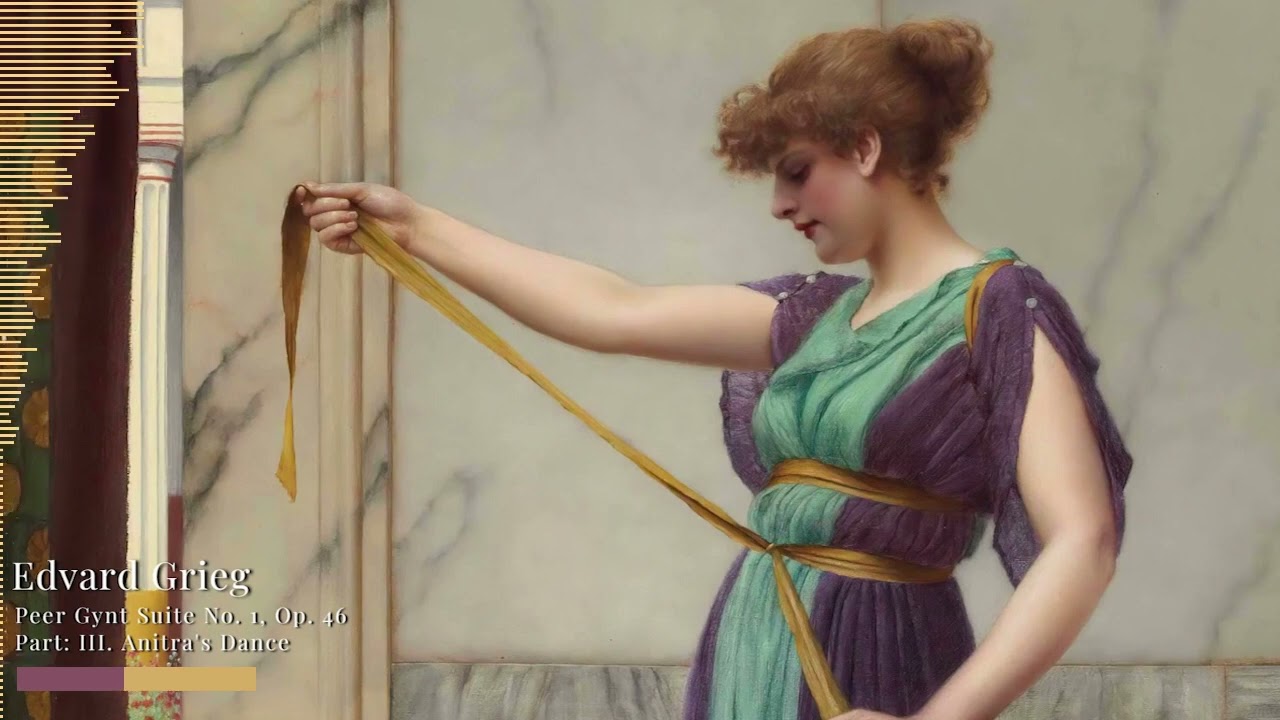 Edvard Grieg - Anitra's Dance (Peer Gynt Suite No. 1, Op. 46 Part: III ...