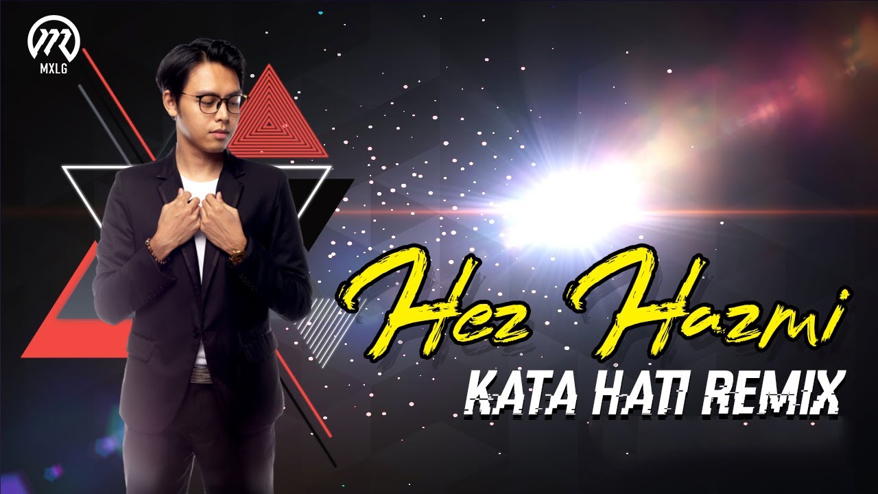 Hez Hazmi - KATA HATI (REMIX) - YouTube Music