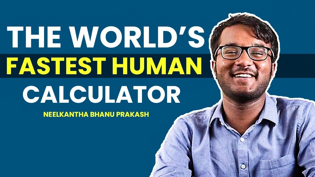 The World’s Fastest Human Calculator " Neelkantha Bhanu Prakash " - YouTube