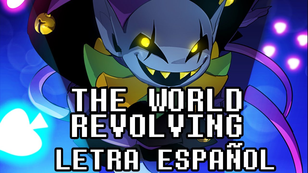 The World Revolving - Fan-Lyric Cover Español - Deltarune - YouTube