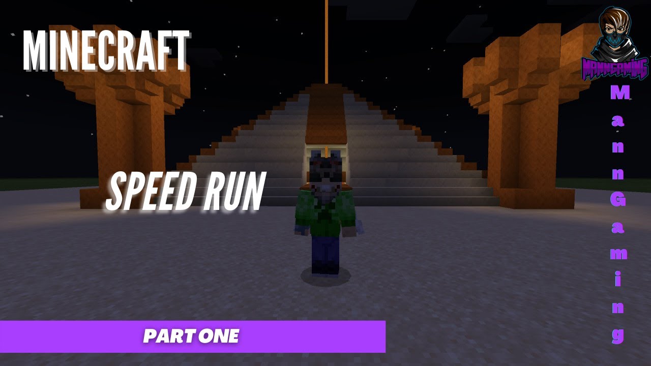 |Minecraft| Speed Run Part 1 - YouTube