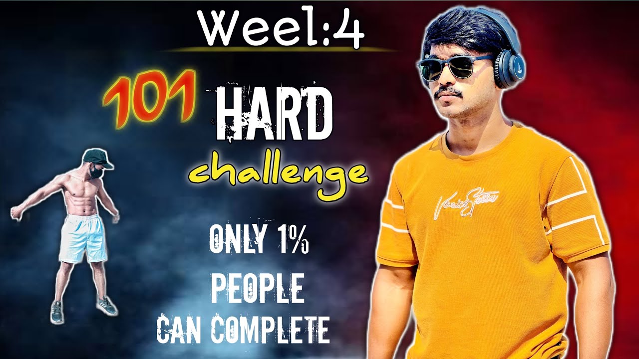 101 hard challenge || Week 4 || - YouTube