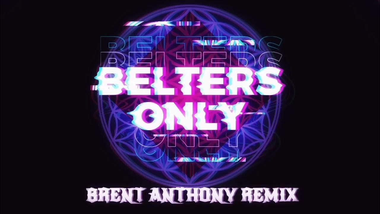 Belters Only - Make Me Feel Good (Brent Anthony Remix) - YouTube