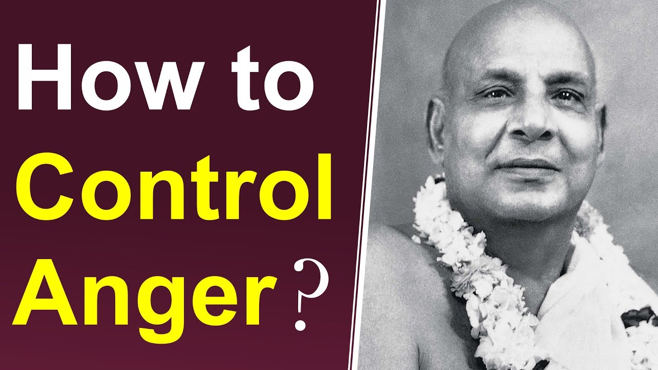 How To Control Anger? by Swami Sivananda | Anger Management Tips and ...