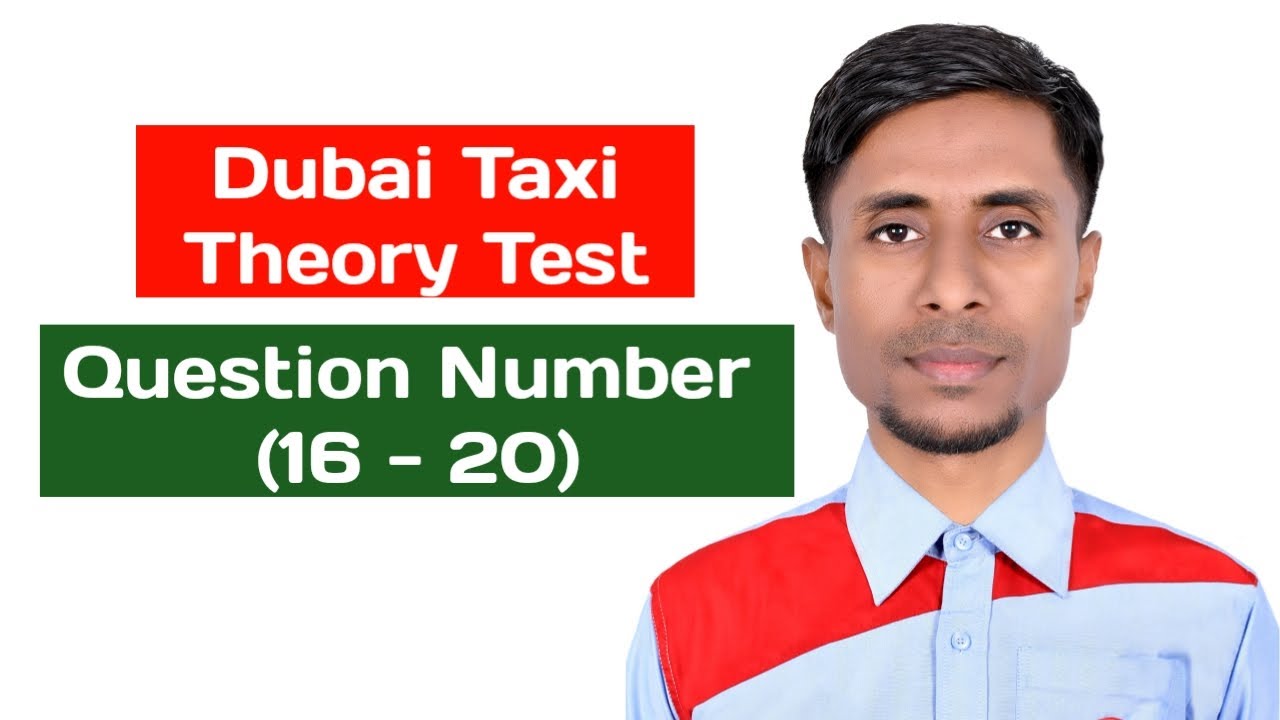 Dubai taxi theory test Question numbers (16 - 20) - YouTube