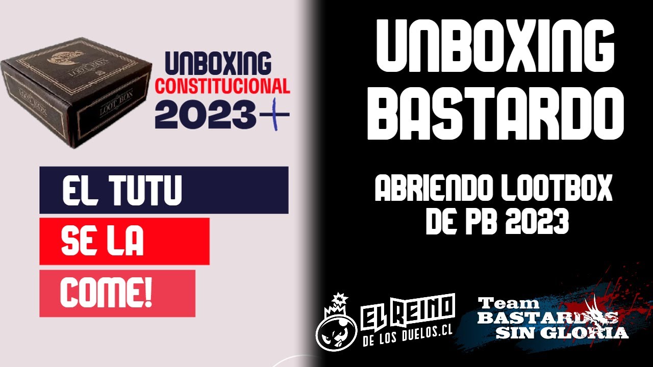 UNBOXING BASTARDO!!! Abriendo Lootbox de Primer Bloque 2023 | Pasteros ...
