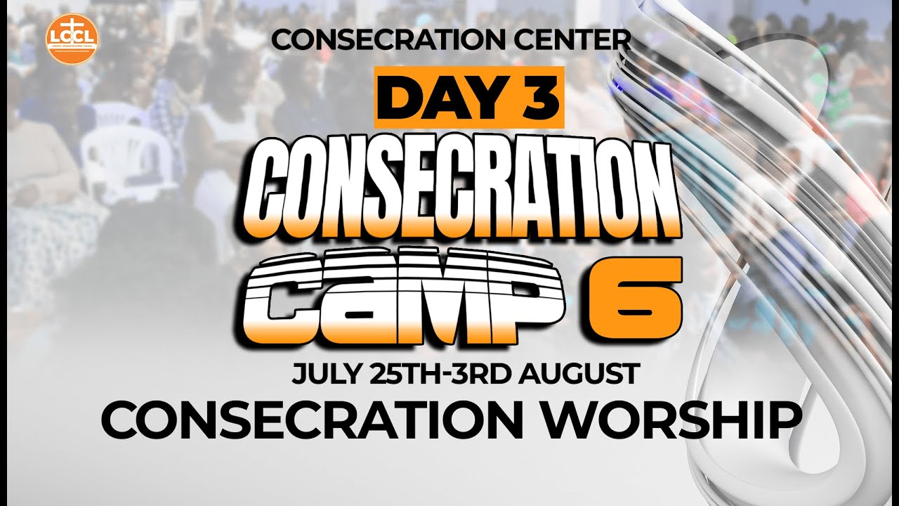 Day 3| Consecration Camp 6 | 1st Session |Ap. James Kawalya | 27 .7 ...