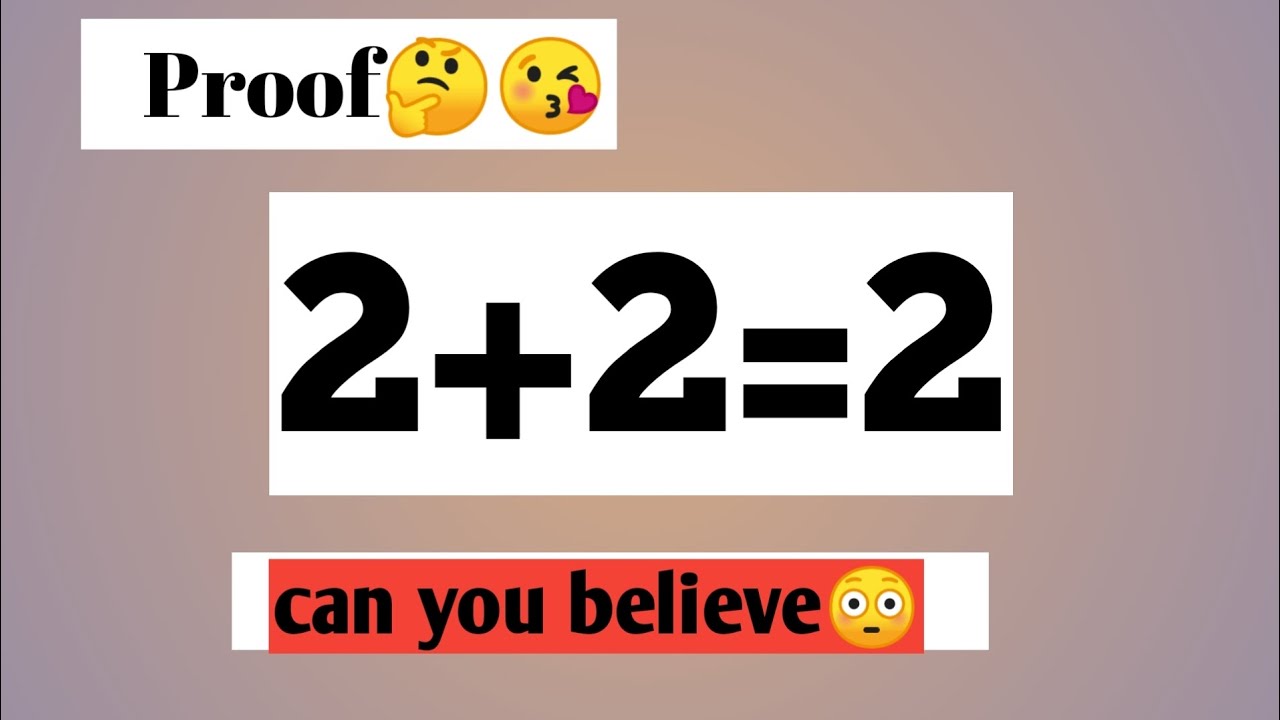 proof 2+2=2 | funny proof😜 - YouTube