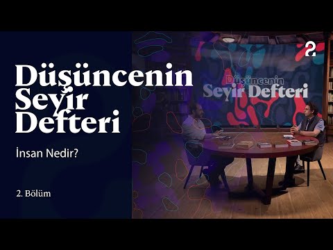 İnsan Nedir? | Düşüncenin Seyir Defteri | 2. Bölüm @trt2