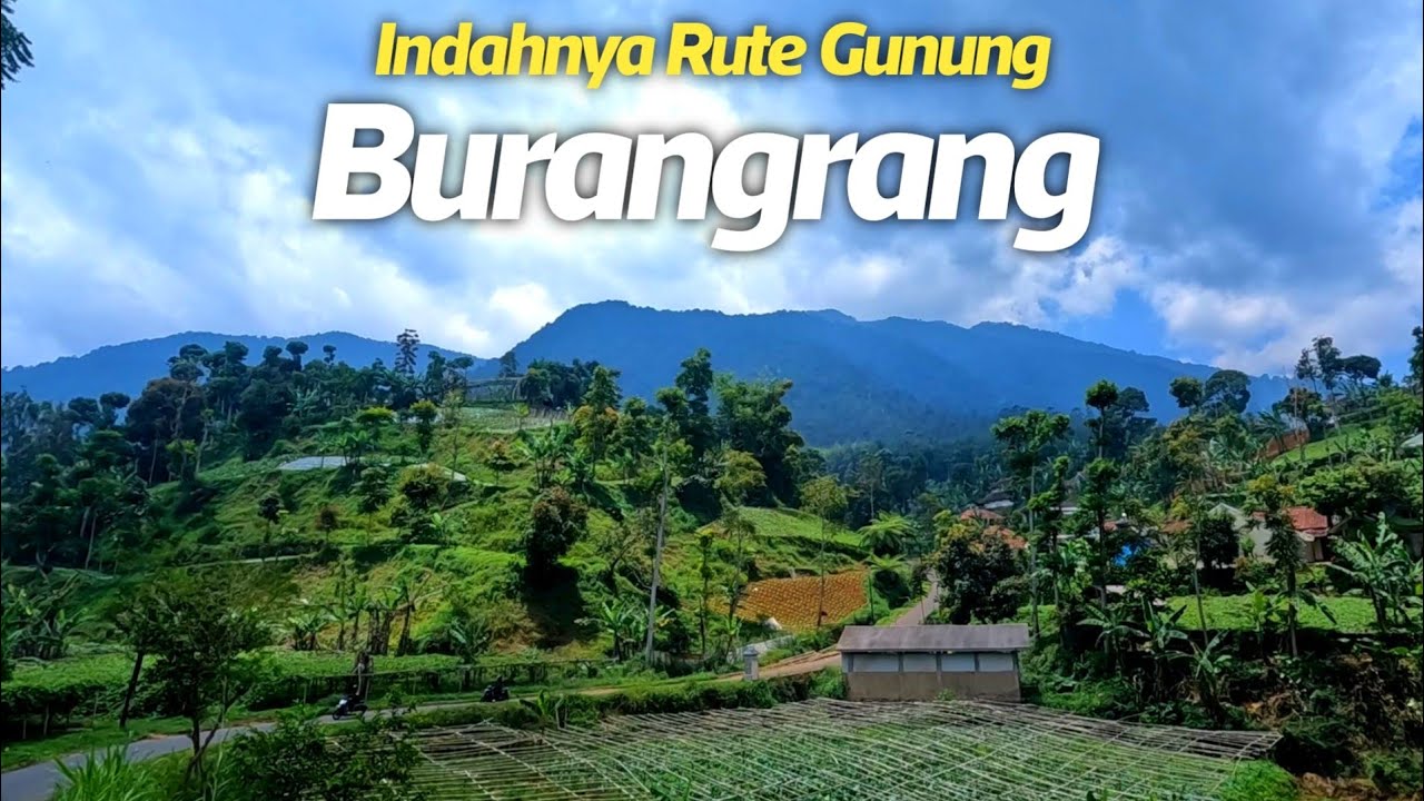 Rute Gowes Gunung Burangrang via Legok Haji Curug Cipalasari - YouTube