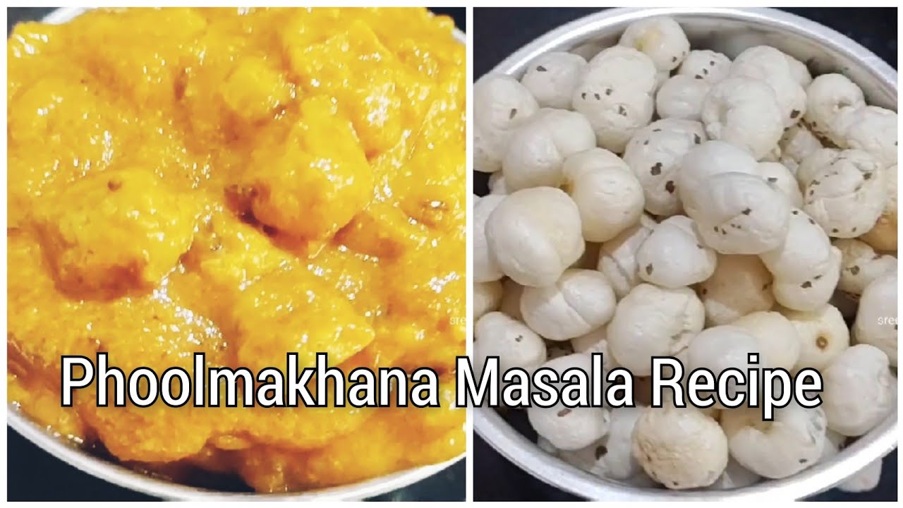 Phool Makhana Masala curry recipe in Telugu #Makhana recipe - YouTube