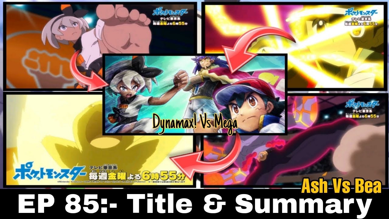 Update!!! Pokemon Journeys Ep 85 | Title & Summary | Ash Vs Bea ...
