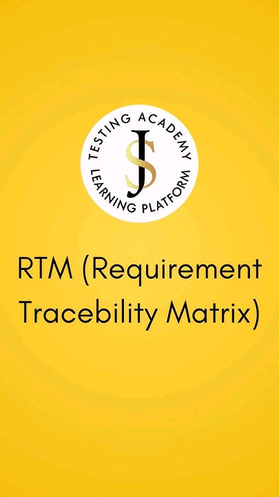 RTM(Requirement Traceability Matrix)| JS Testing Academy #manualtesting ...