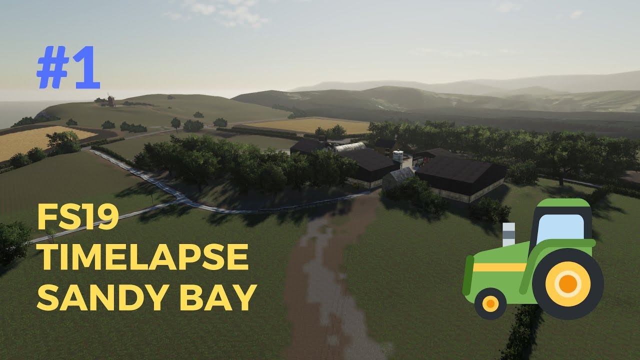 [FS19 - Timelapse] Sandy Bay ep1 - YouTube