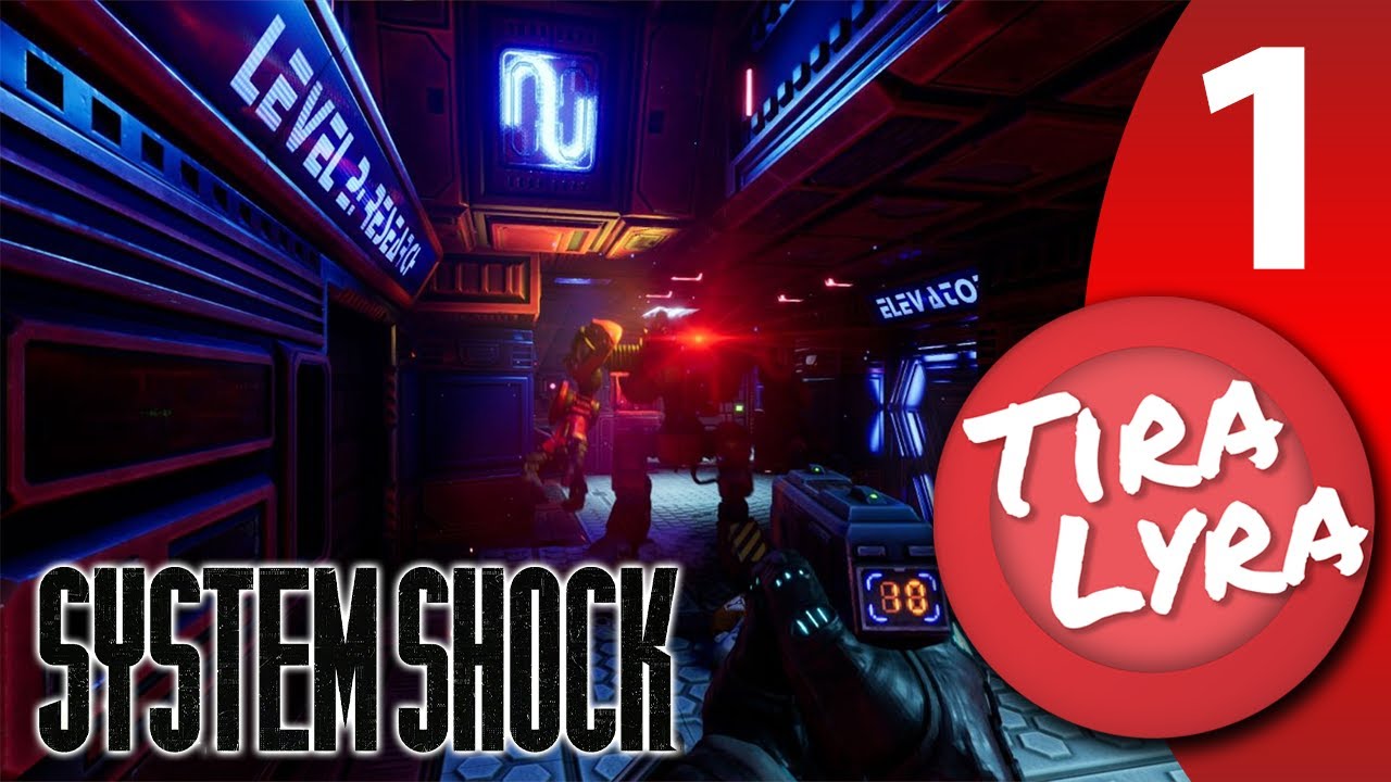 [Lyra] System Shock (Stream 1) - YouTube