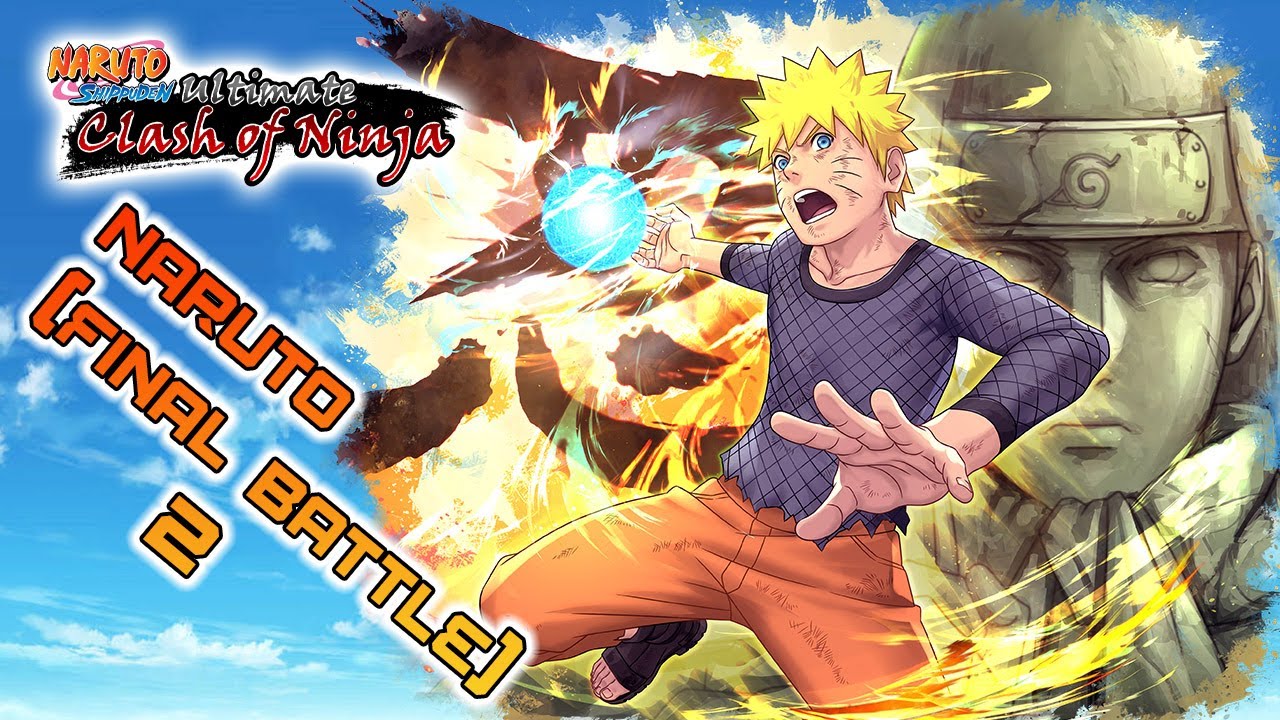 Naruto (Final Battle 2) Arcade mode:Naruto Shippuden Ultimate clash of ...
