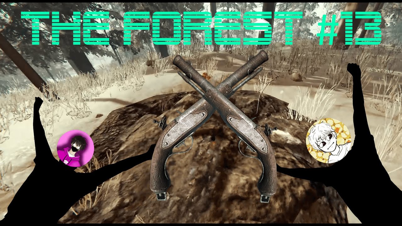 Finally getting the GUN in The FOREST | The Forest #13 - YouTube