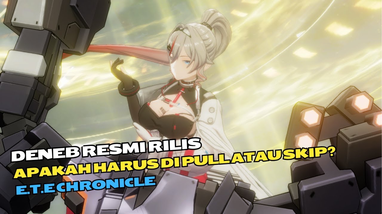 DENEB CLASS SPESIAL BUFF APAKAH HARUS DIPULL ATAU SKIP UNTUK NEXT ...