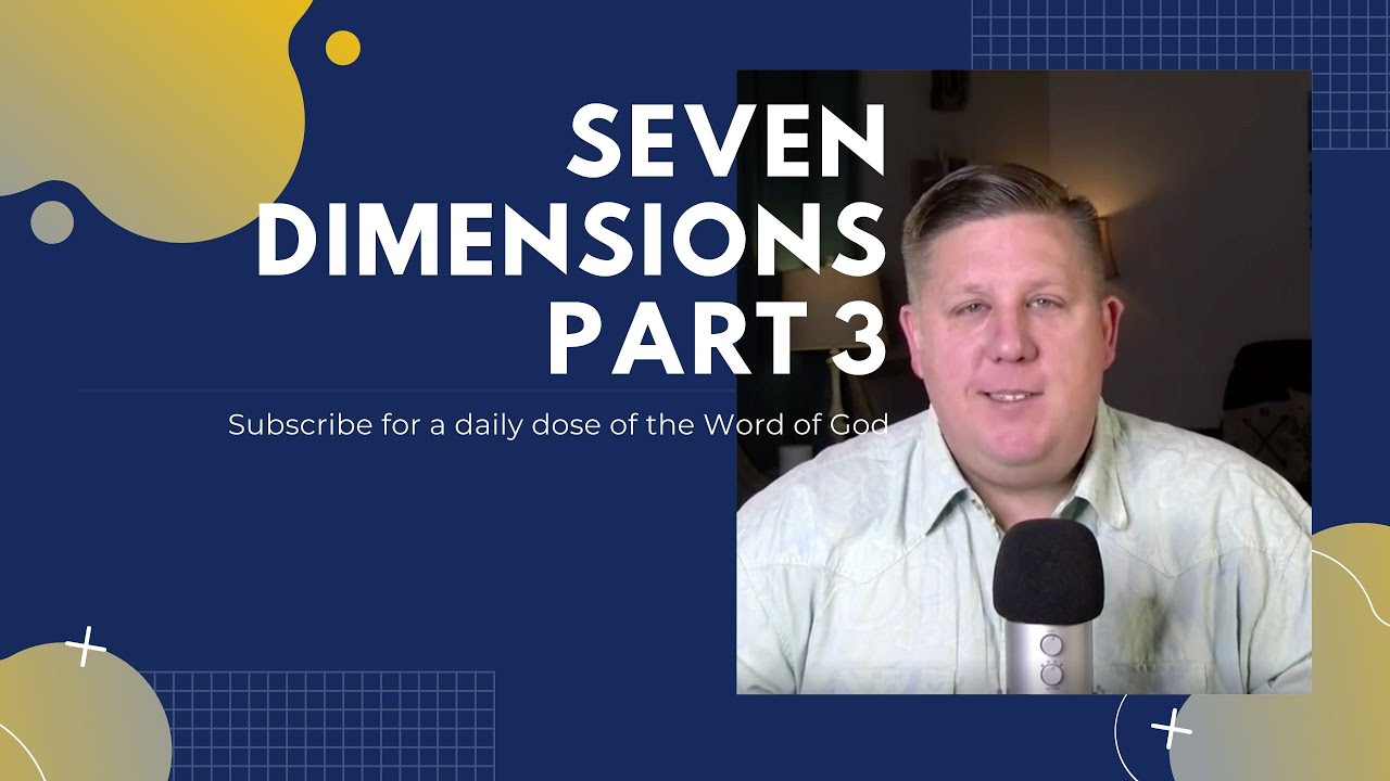 Seven Dimensions Part 3 - YouTube