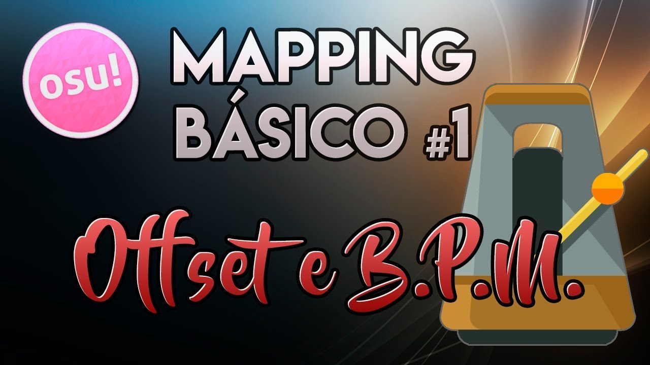 Osu! - Mapping Básico #1: BPM e offset - YouTube