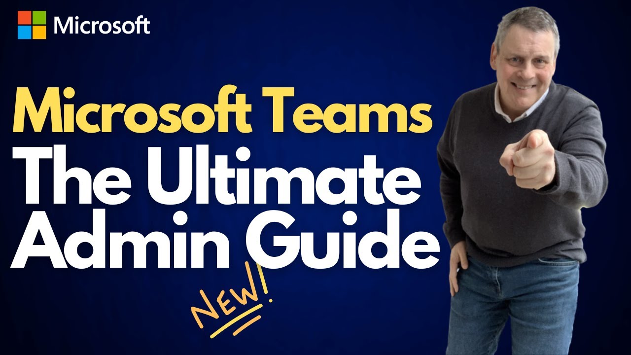 Microsoft Teams The Ultimate Admin Guide Nov 2022 - YouTube