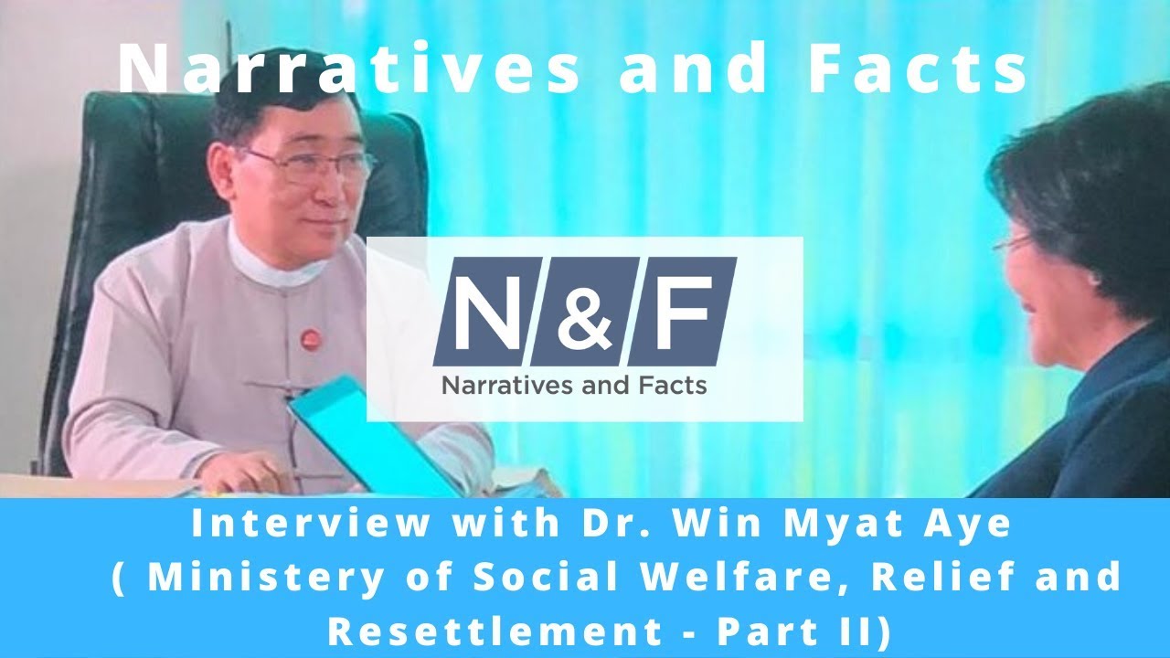 Interview with Union Minister Dr. Win Myat Aye, Part II - YouTube
