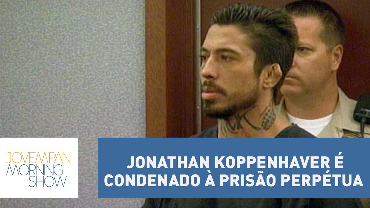 O ex-lutador do UFC Jonathan Koppenhaver é condenado à prisão perpétua ...