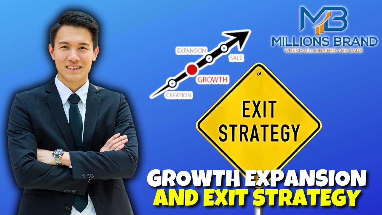Growth, Expansion, and Exit Strategy: Key Steps for Business Success ...