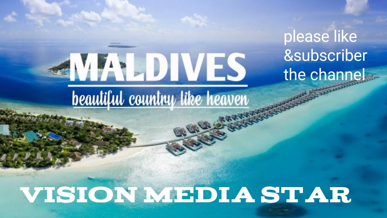 Beautiful Maldives/Vision Media Star - YouTube