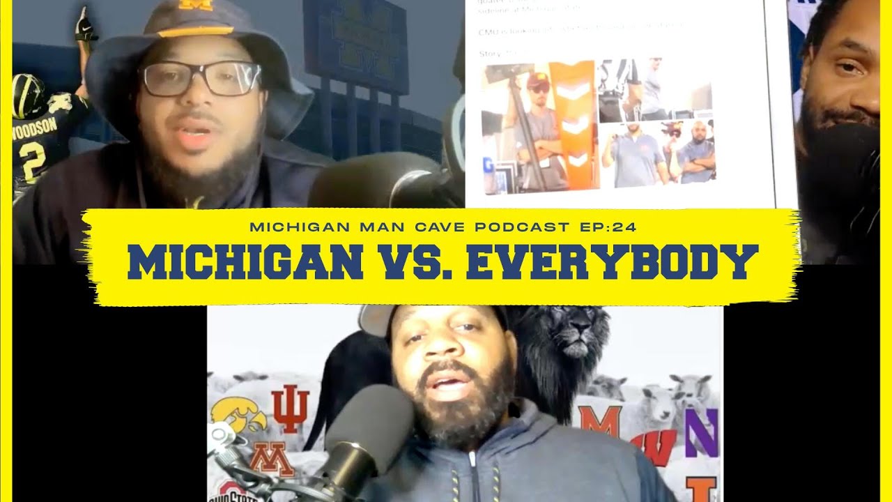 THE MICHIGAN MAN CAVE PODCAST EP: 24 | MICHIGAN VS. EVERYBODY - YouTube