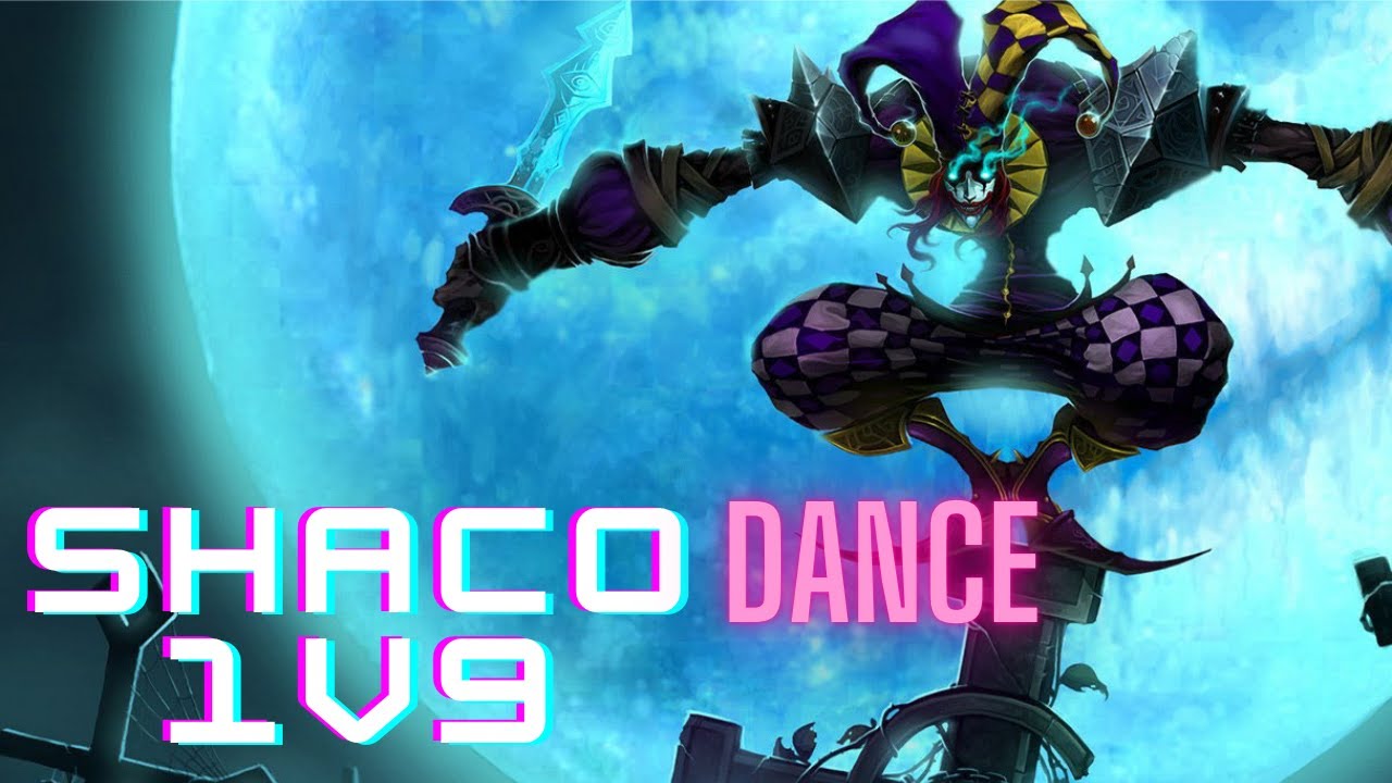 Shaco Dance 1v9 | League of Legends - YouTube