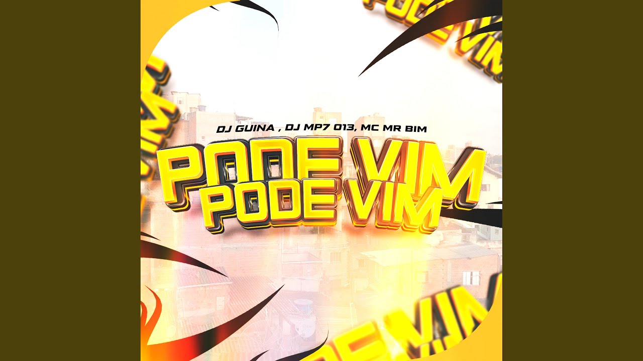 Pode Vim, Pode Vim - YouTube