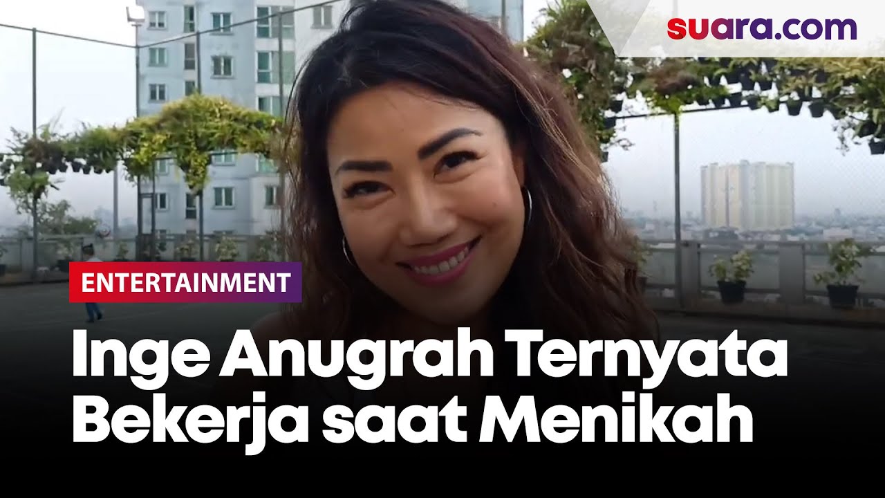 Inge Anugrah Ternyata Bekerja saat Menikah dengan Ari Wibowo: Pengin Sesuatu Pakai Uang Itu ...