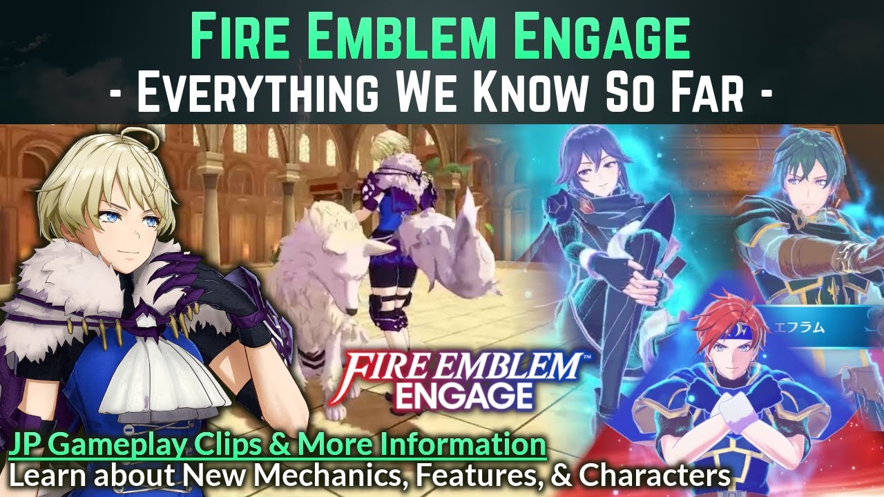 Everything We Know About Fire Emblem Engage So Far (Mechanics, Emblems ...