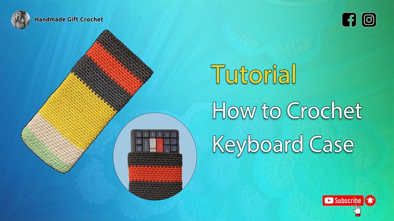 Tutorial: How to Crochet A Keyboard case. - YouTube