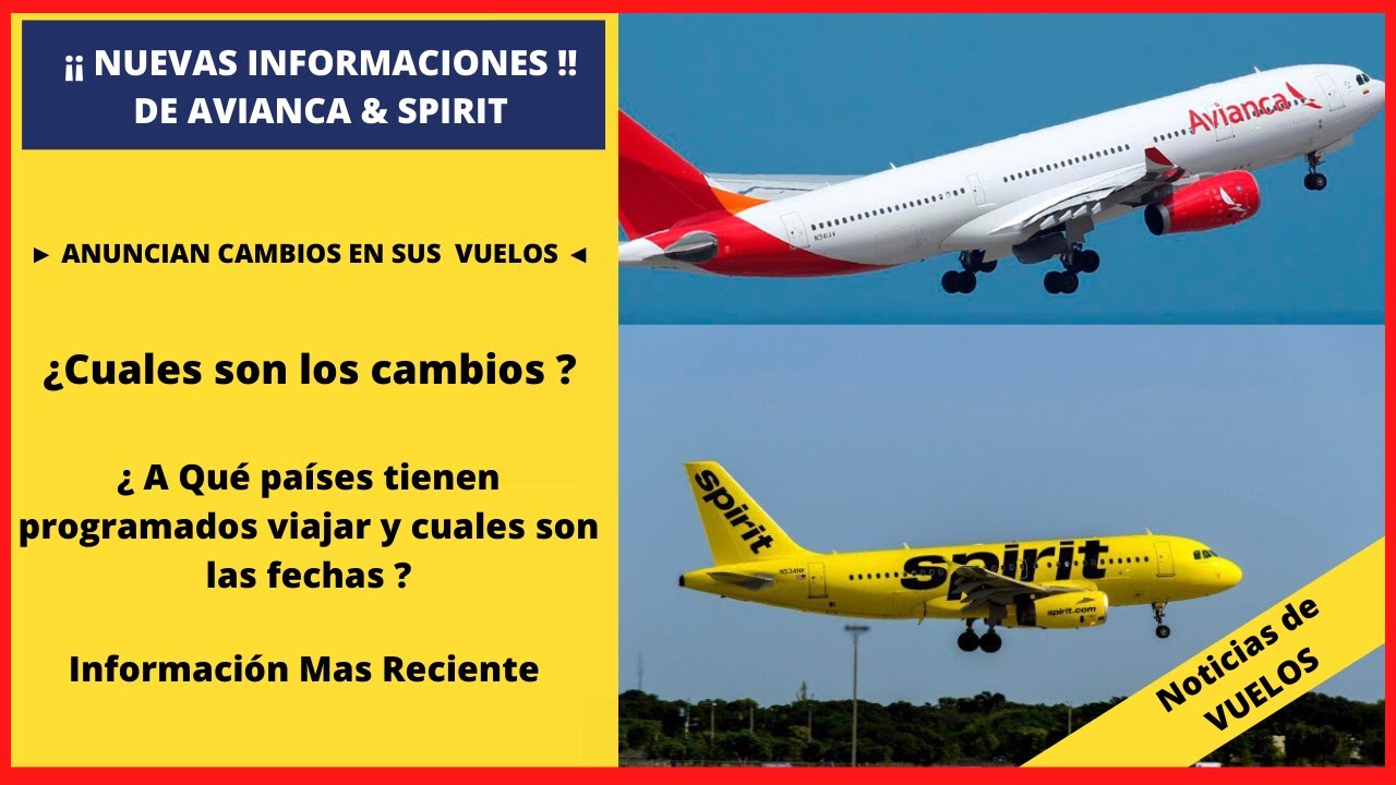 AEROLÍNEAS SPIRIT AIRLINES & AVIANCA AIRLINES ¡¡ Anuncian cambios en su ...