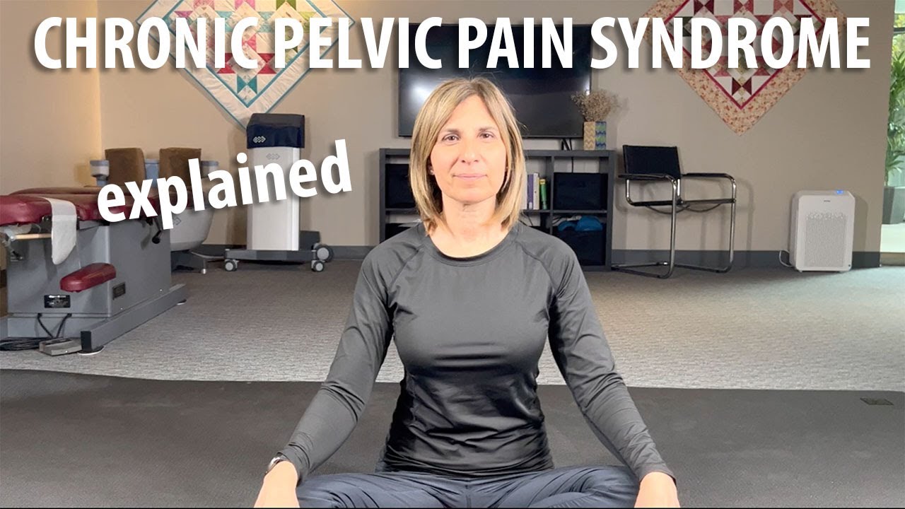 What is Chronic Pelvic Pain Syndrome? explained by Core Pelvic Floor ...
