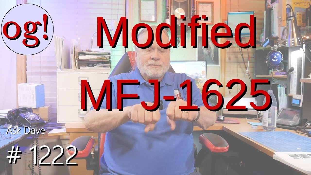 Modified MFJ-1625 (#1222) - YouTube