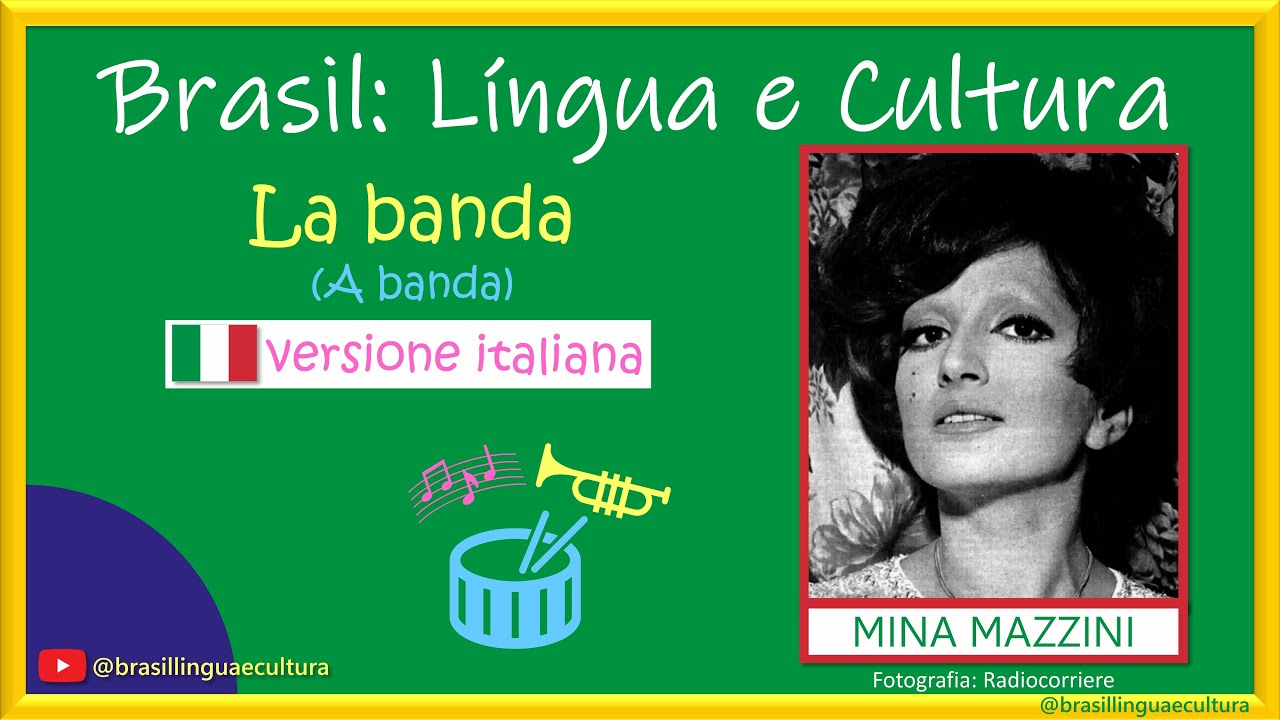 Canzone brasiliana "La banda" cantata da Mina Mazzini (1967) con testo ...