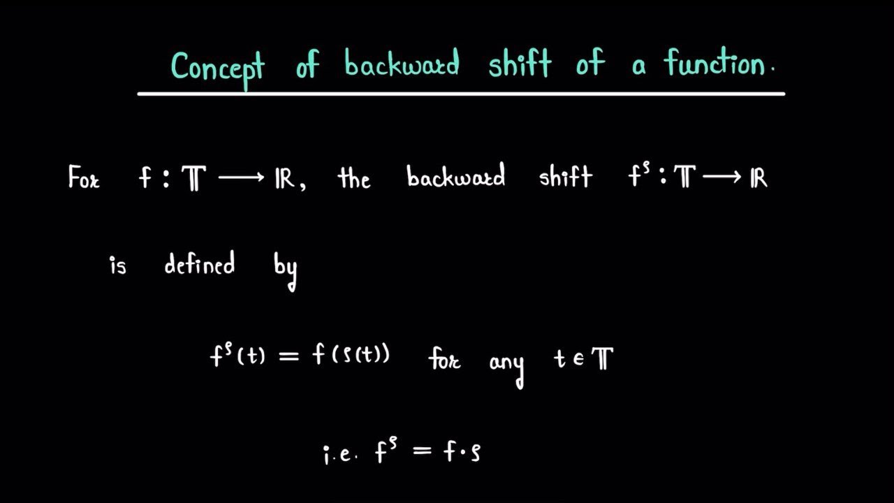 Concept of backward shift of a function for time scales. - YouTube